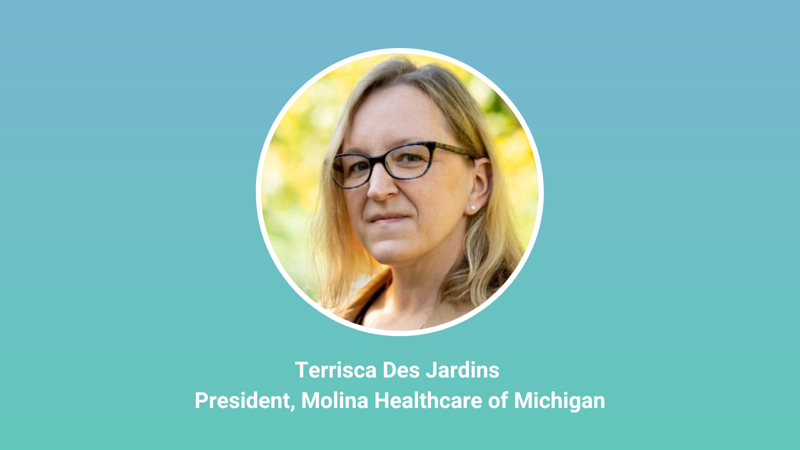 MAHP Women Leaders in Michigan Health Care: Terrisca Des Jardins ...